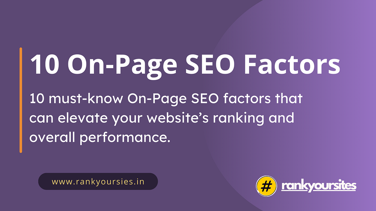 10 On-Page SEO Factors: Boost Your Website’s Visibility | by ...