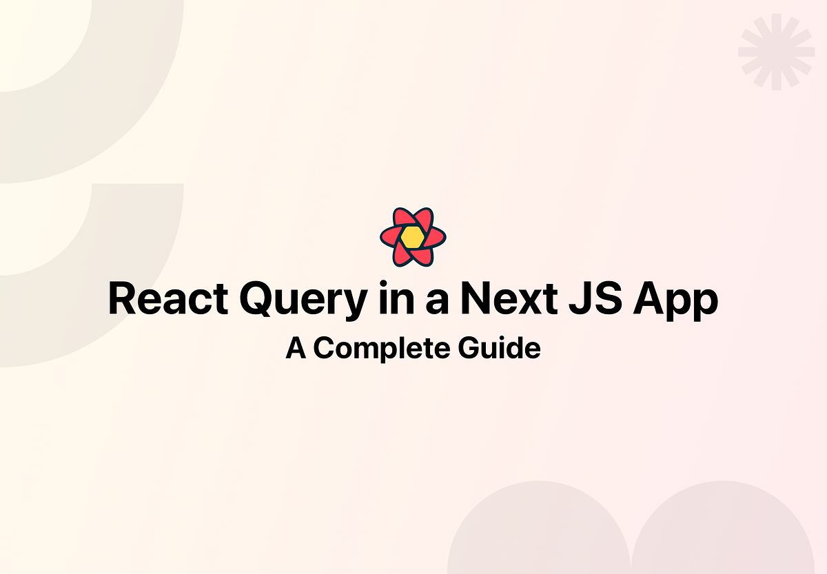 React Query in a Next JS App — A Complete Guide | by Bruno Feres | Towards Dev