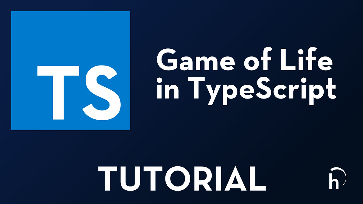 Conway’s Game of Life in TypeScript | by Kacper Kula | hypersphere | Medium