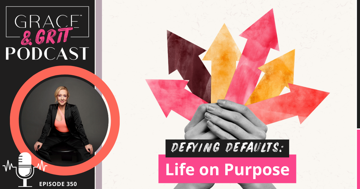 Defying Defaults: Life on Purpose | by Courtney Townley | Medium