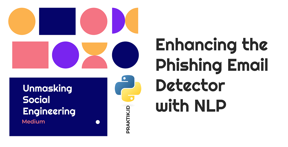 Unmasking Social Engineering Part 3 : Enhancing the Phishing Email ...