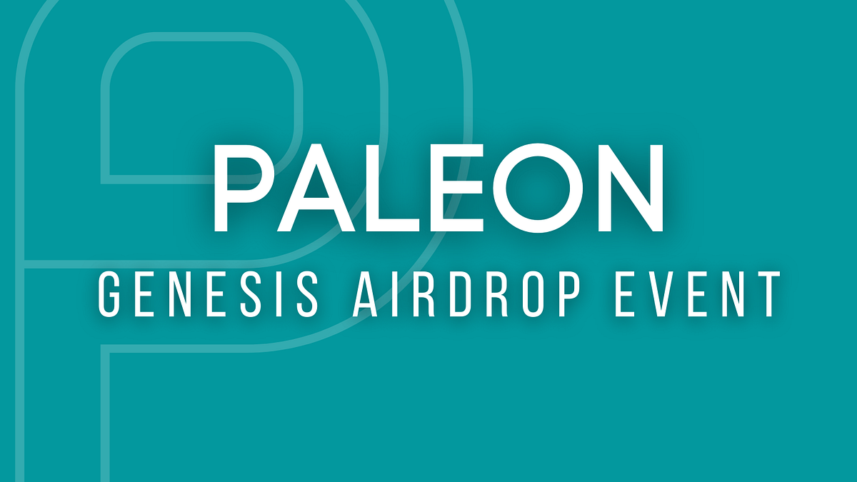 Paleon Event #1: Genesis Community Airdrop | by Paleon Official | Medium