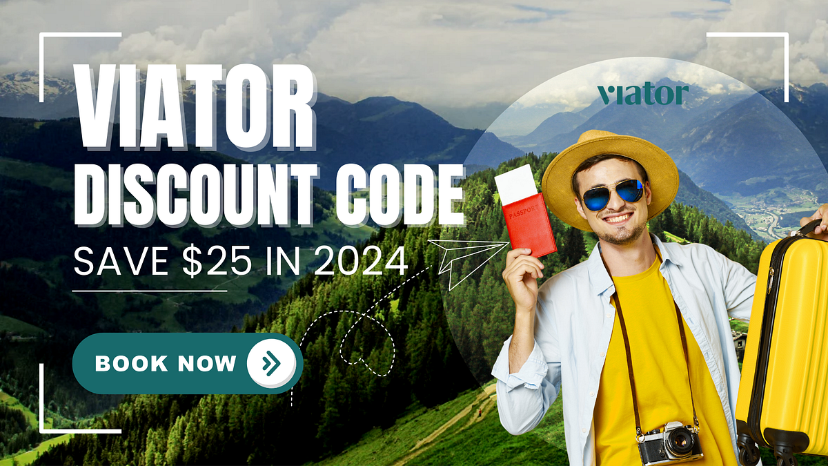 Viator Discount Code: Snag a $25 Deal This October 2024 | by Luis ...