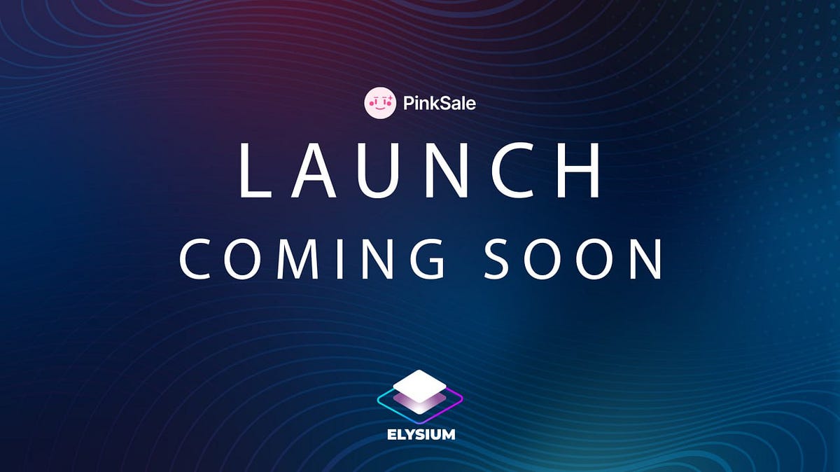 Launch🚀 - Elysium - Medium