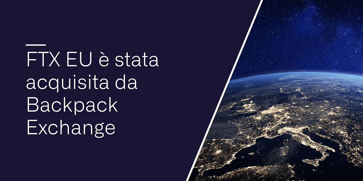 FTX EU è stata acquisita da Backpack Exchange | by Conio Team | Conio Blog