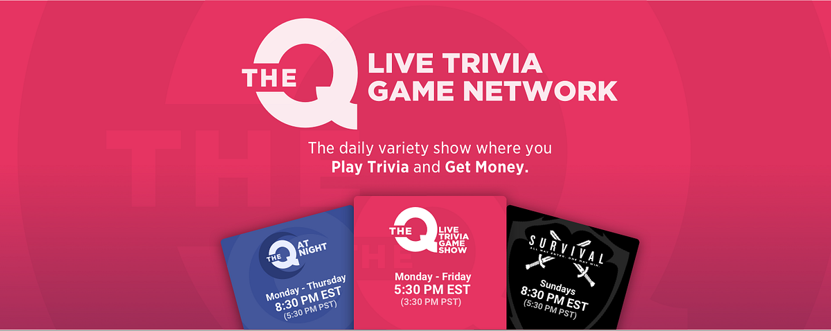 The Launch of a Trivia Network. Hey there, Q-sters! We’ve had something ...