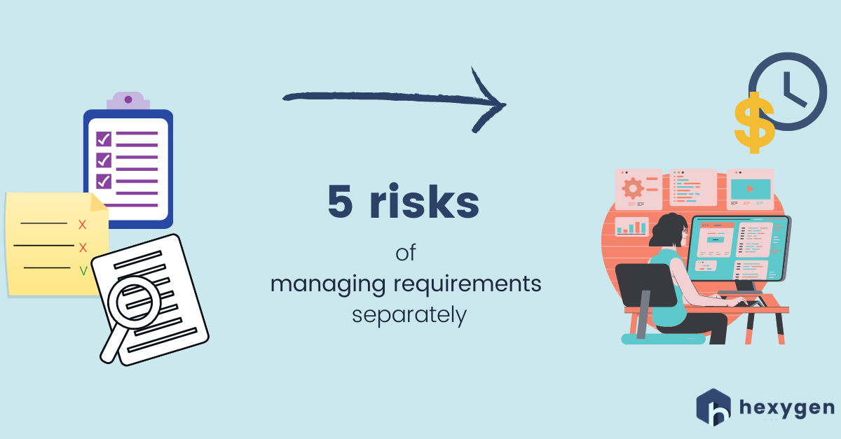 5 risks of managing requirements separately | by Katarzyna Kornaga | Medium