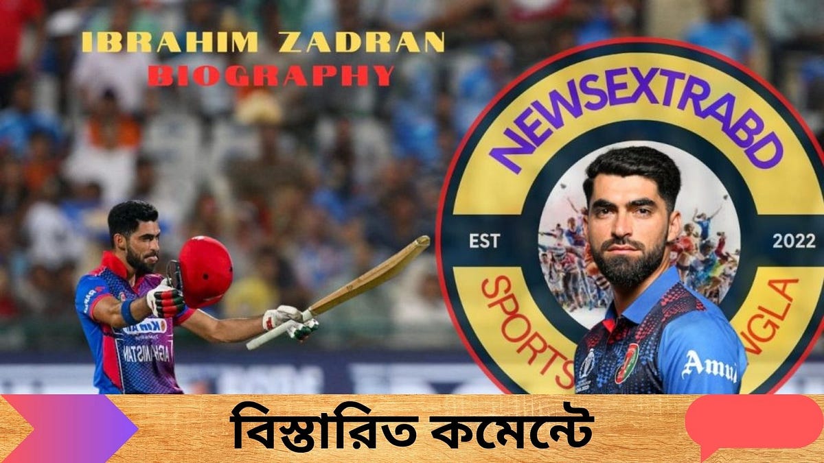 Ibrahim Zadran Biography - Newsextrabd - Medium