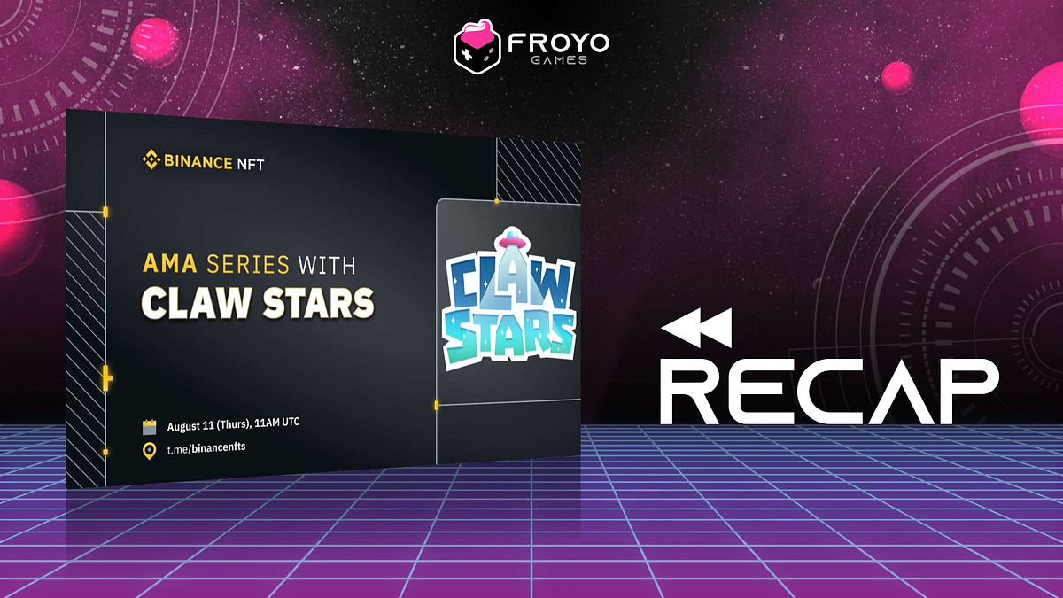 Claw Stars AMA with Binance NFT — Recap | by Froyo Games | Medium
