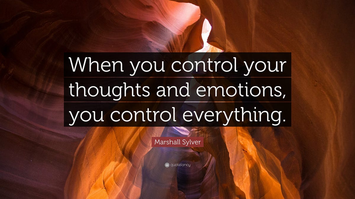 The Truth Is Right in Front of You: Control Your Emotions | by Milonnii ...