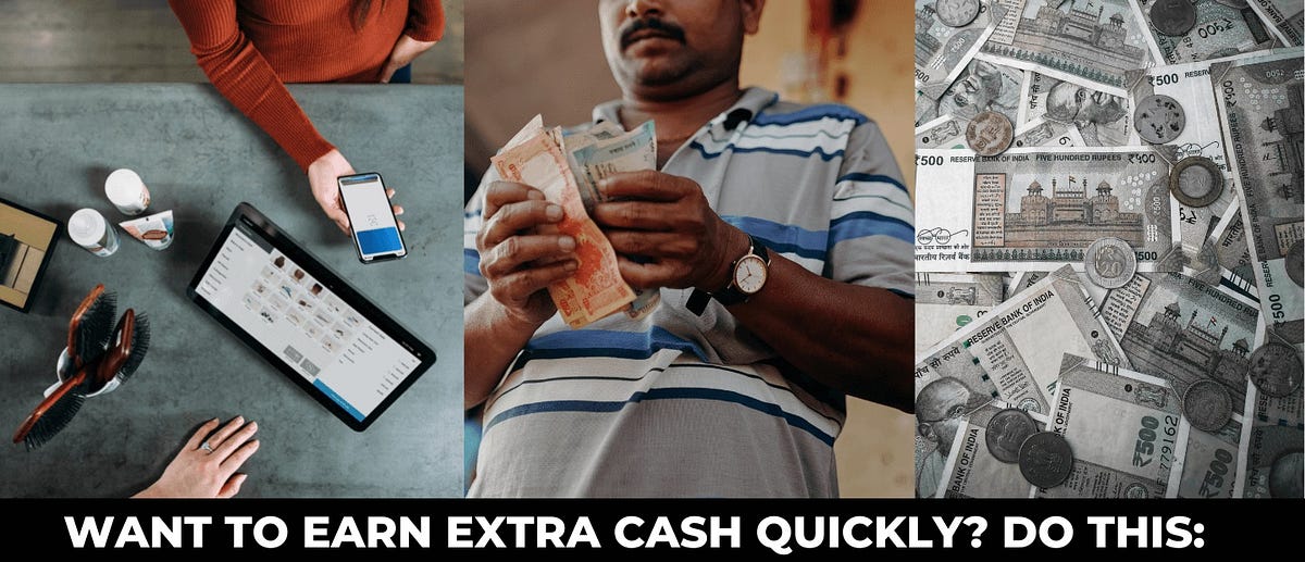 WANT TO EARN EXTRA CASH QUICKLY? DO THIS: | by Azharuddin Sheikh | Medium