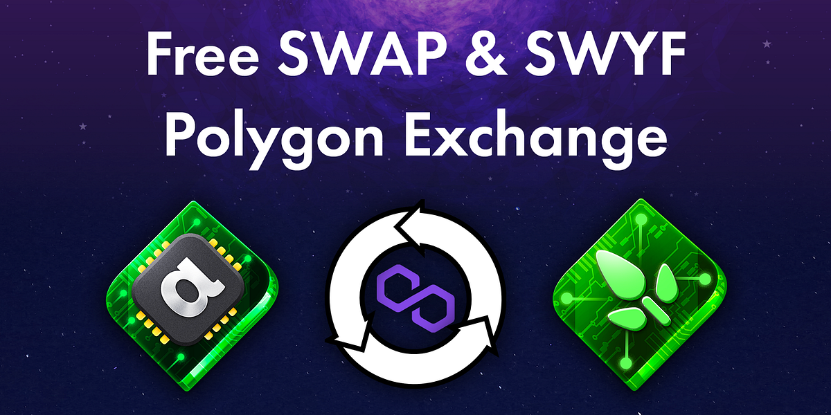 Free SWAP/SWYF Polygon Exchange For Current Investors | by Sun Invest ...