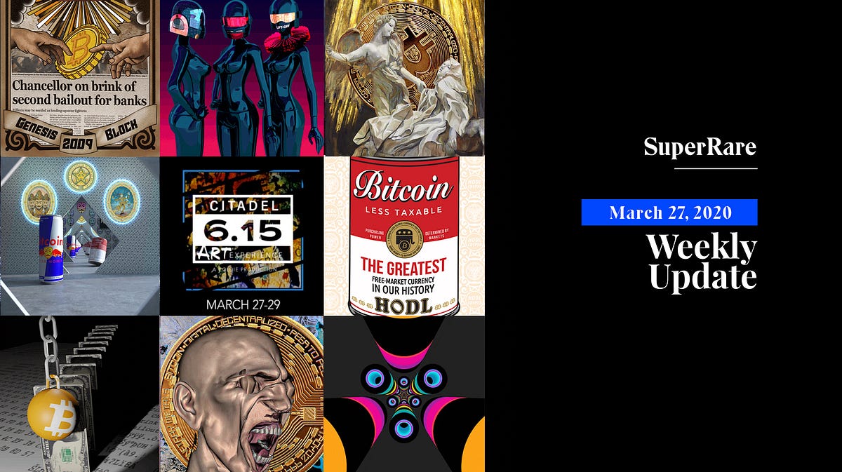 SuperRare Weekly Update: March 27th, 2020 | by SuperRare Labs Team ...