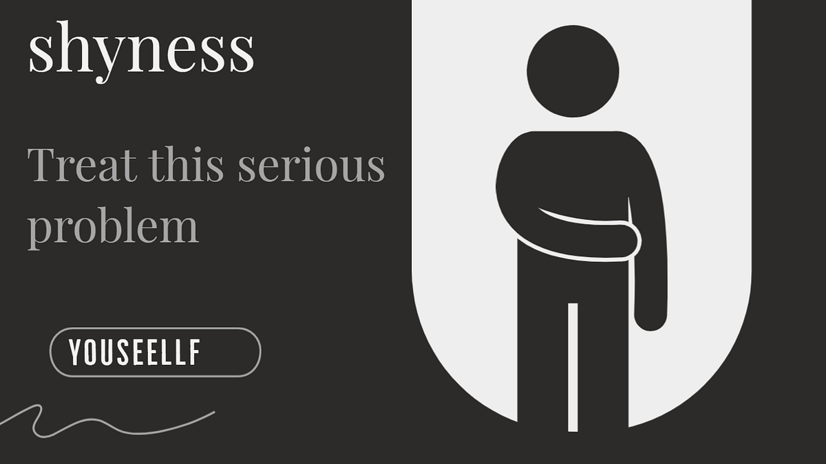 shyness Treat this serious problem | by aryen more | Jul, 2023 | Medium