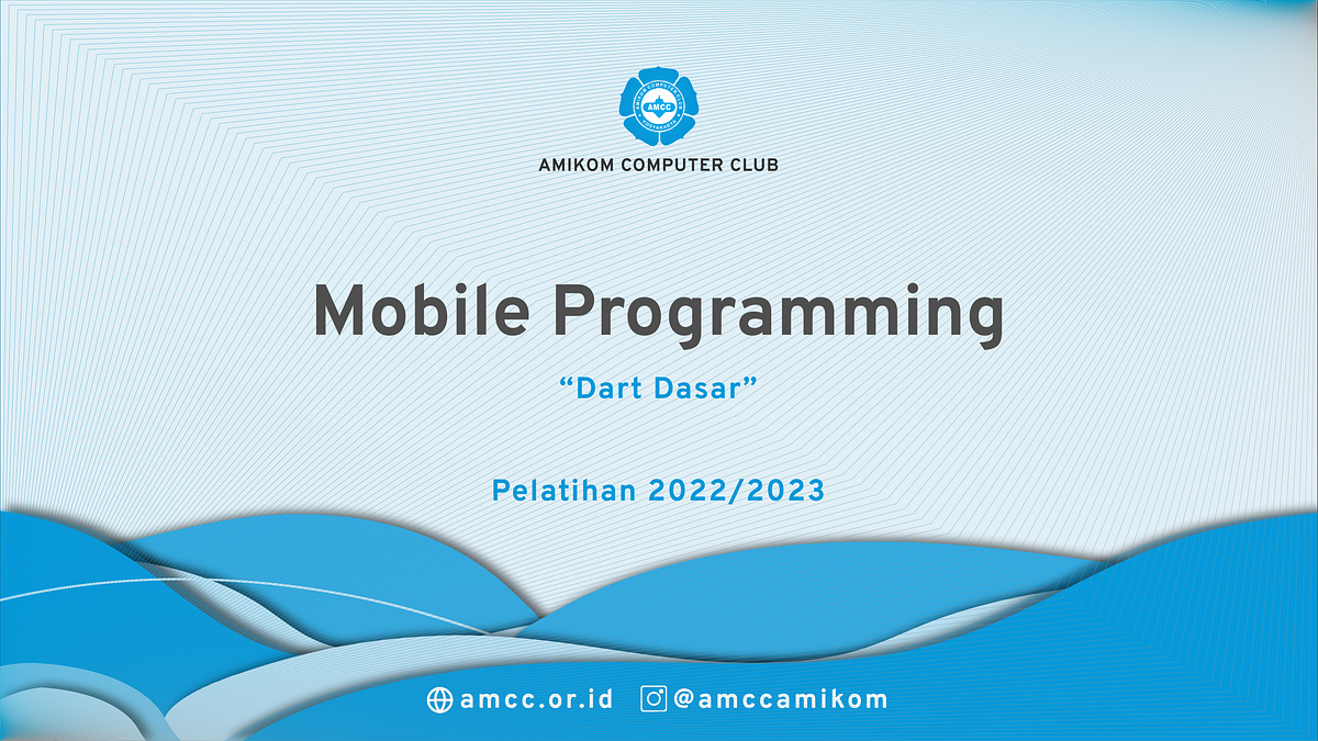 Dart Dasar. Pengenalan Dart | by DimasAriyanto | Amikom Computer Club | Medium