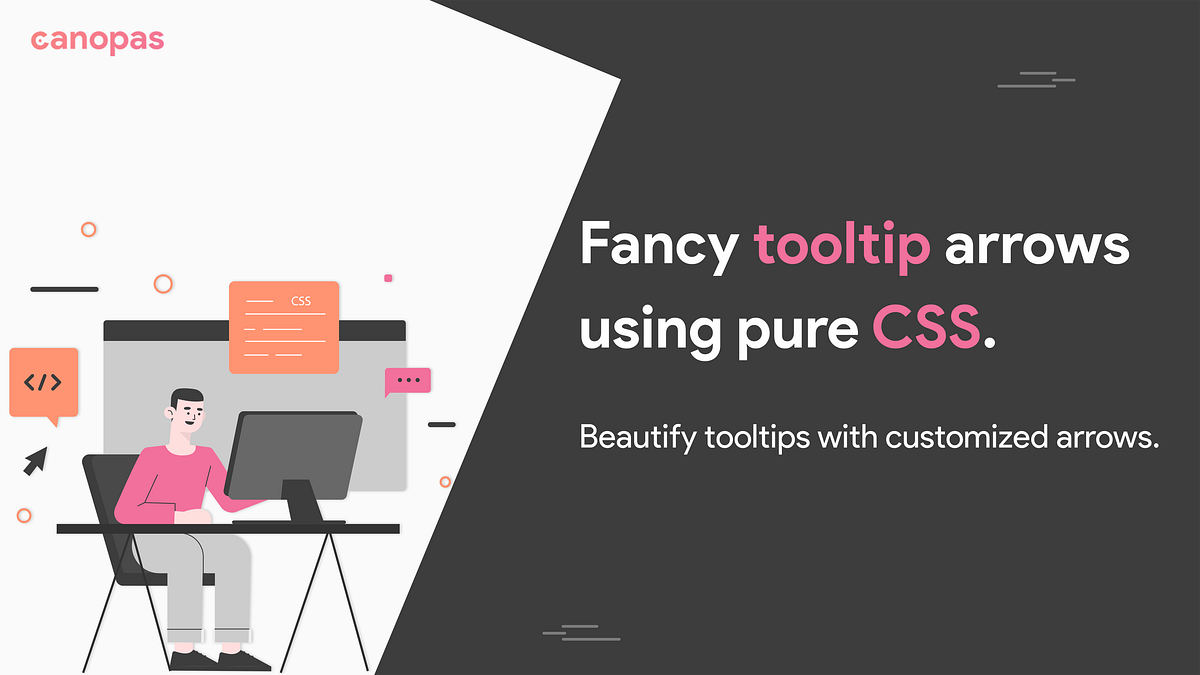 Fancy Tooltip Arrows Using Pure Css By Sumita K Canopas