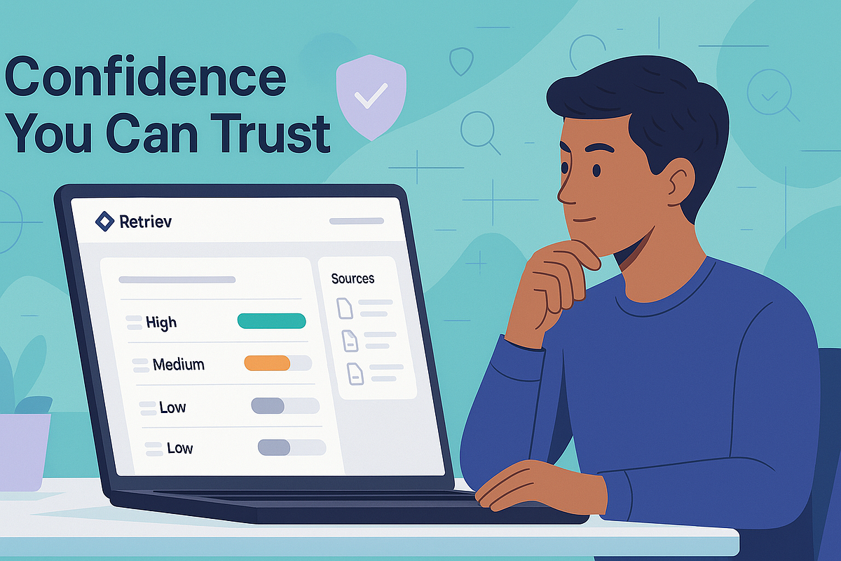 Retrieval with Confidence Scores Users Actually Trust | by Duckweave ...