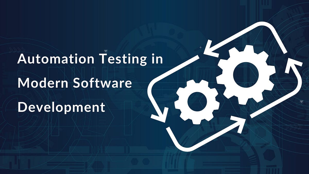The Transformative Power Of Automation Testing In Modern Software Development By Lakshay