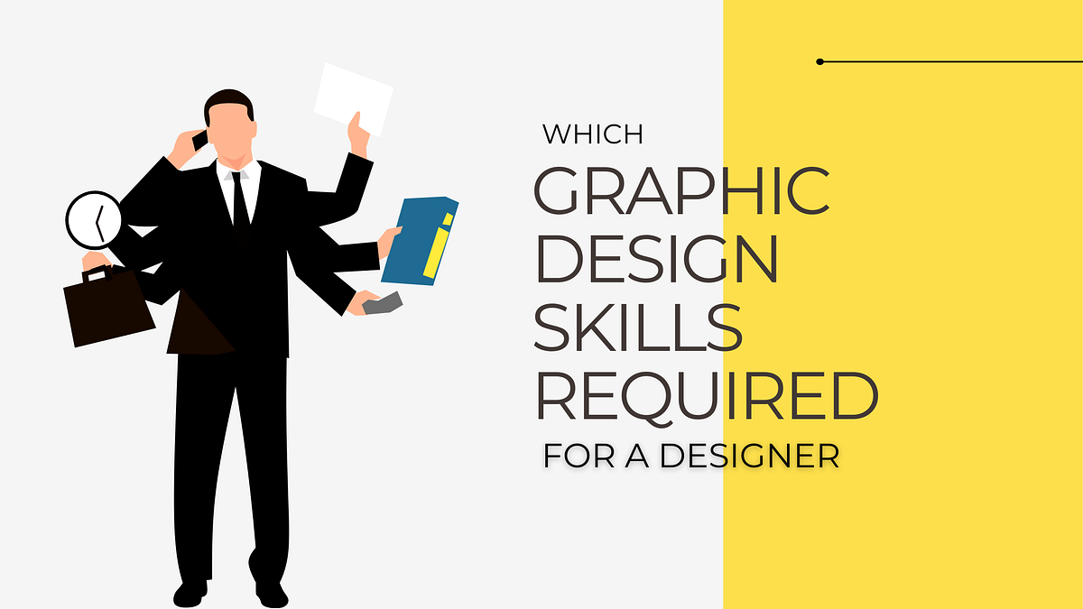 Extra Beneficiary Skills for Graphic Designers | by Uzair Sheikh | Medium