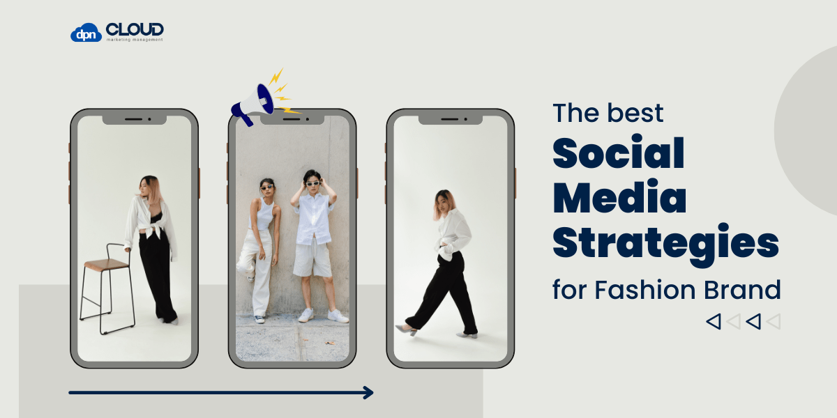 The Best Marketing Strategies for Fashion Brands | by DPN Cloud ...