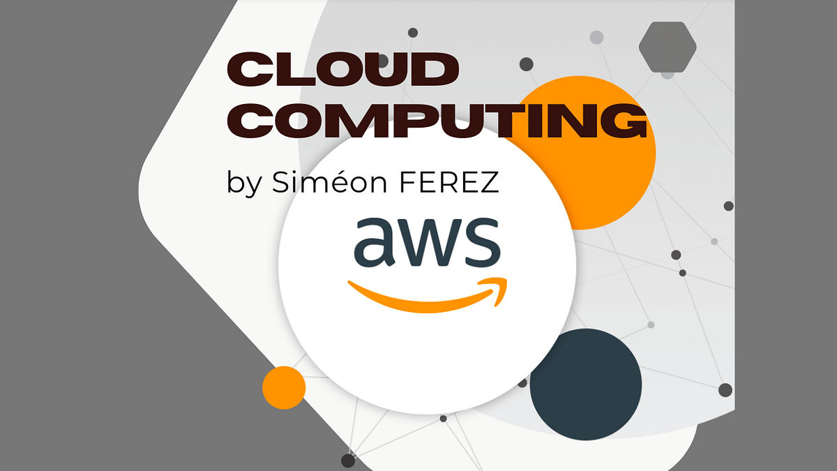 AWS CLOUD COMPUTING w/ PYTHON by Siméon FEREZ | Python in Plain English