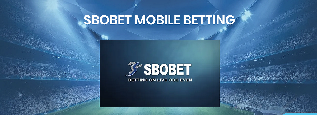 SBOBET MOBILE BETTING. Winbox SBOBET Mobile Betting Malaysia… | by Kay Tan | Jul, 2023 | Medium