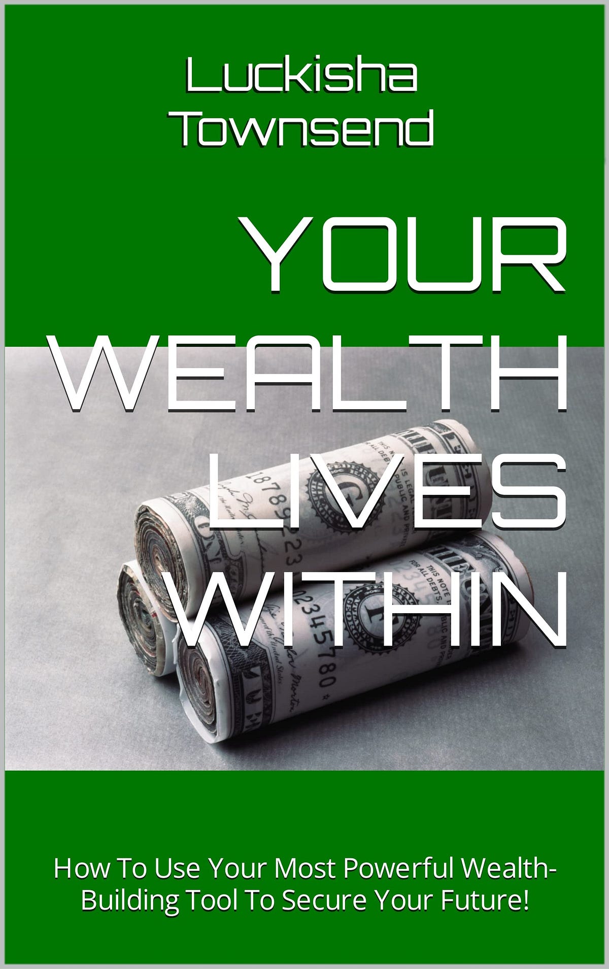 [READING BOOK] Your Wealth Lives Within: How To Use Your Most Powerful ...