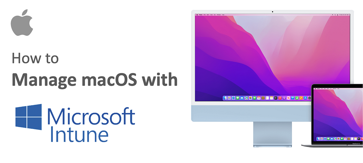 Tips to manage efficiently your Macs in Enterprise with Microsoft ...