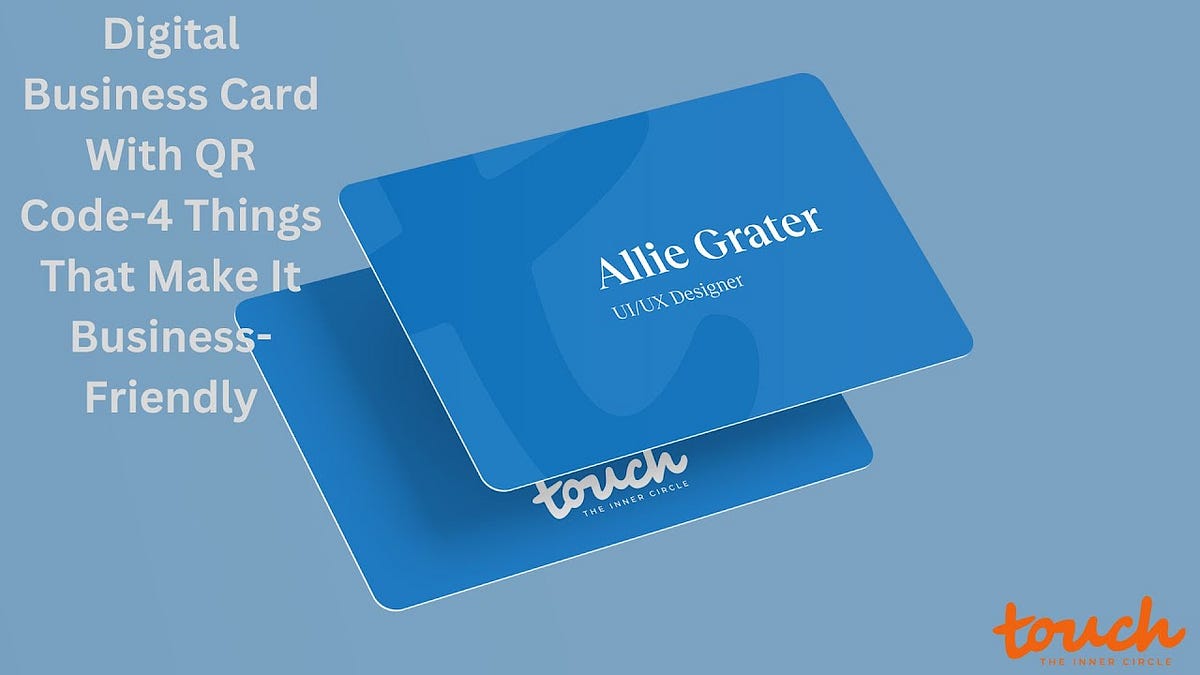Digital Business Card With QR Code-4 Things That Make It Business ...