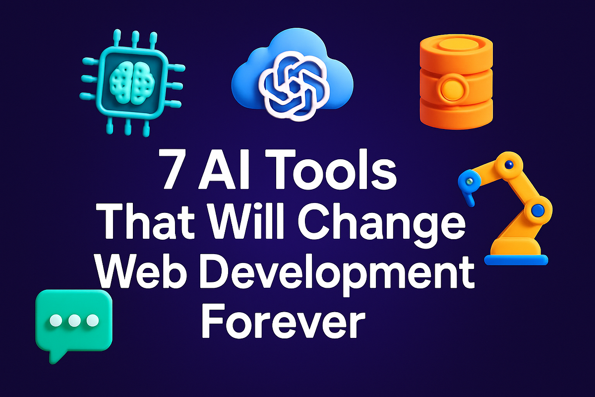 7 AI Tools That Will Change Web Development Forever | by TechByRahmat ...