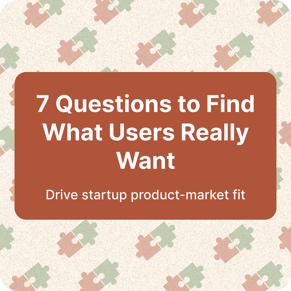 7 Questions to Uncover What Customers Really Want (Not What They Say ...