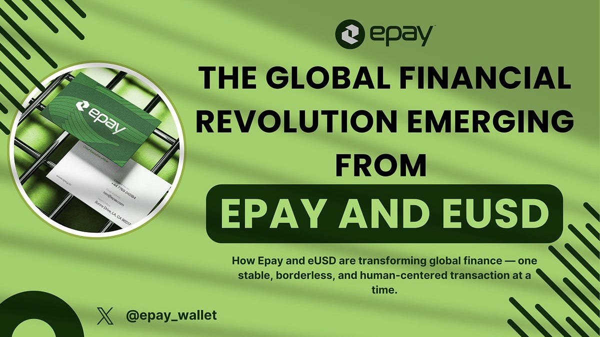 The Global Financial Revolution Emerging from Epay and eUSD | by Epay ...