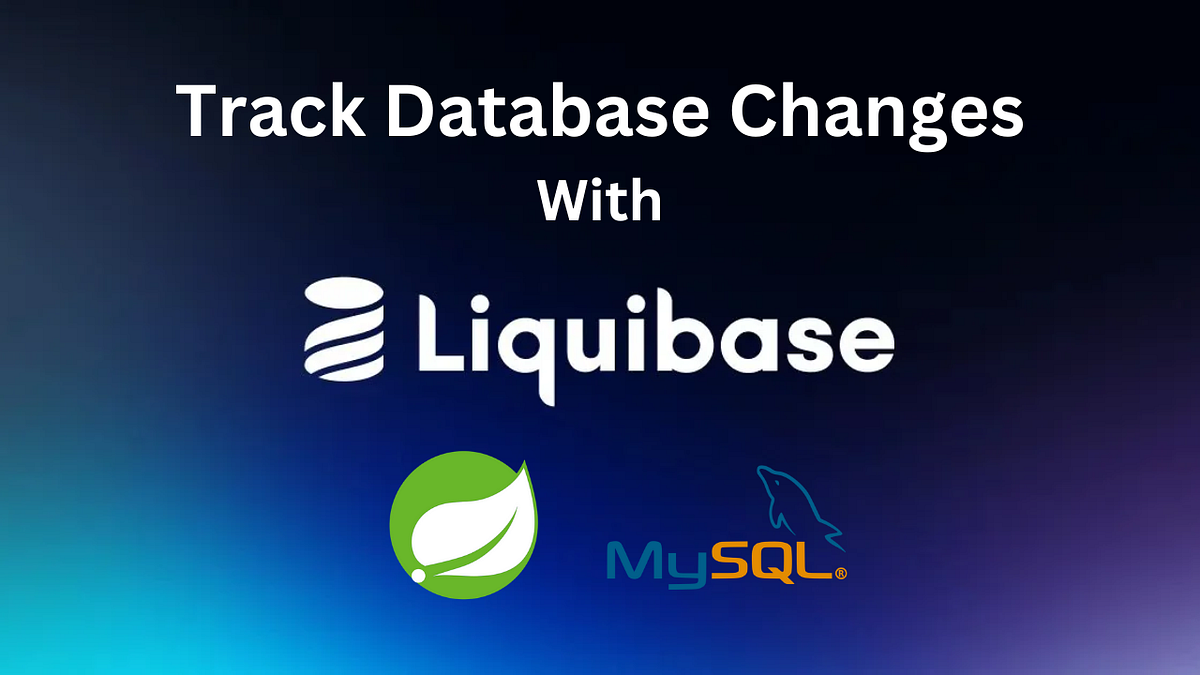 Liquibase for Spring Boot: Database Changes with YAML or XML | by Tharushka Heshan | Medium