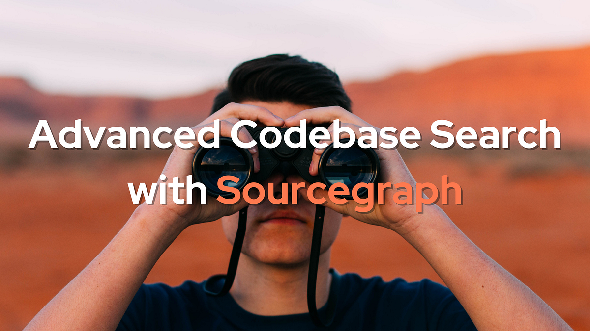 Advanced Codebase Search with Sourcegraph | by Lamora | Towards AWS