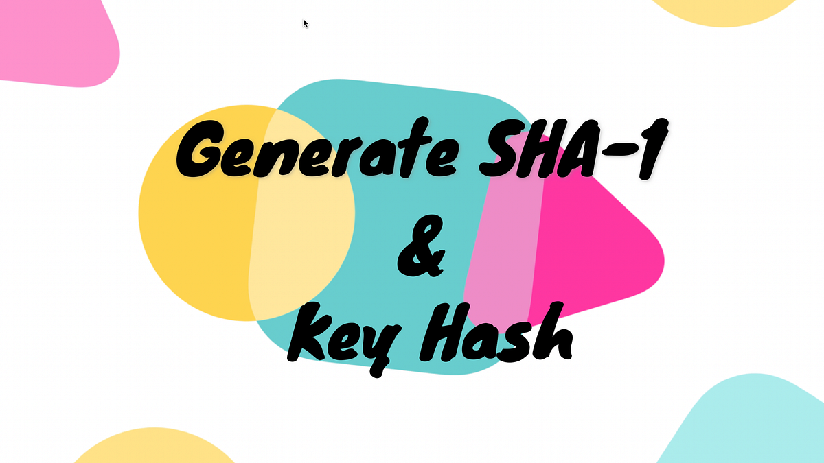 Generate Debug SHA-1 key and Key Hash | by Muhammad Usama Siddiqui | Medium