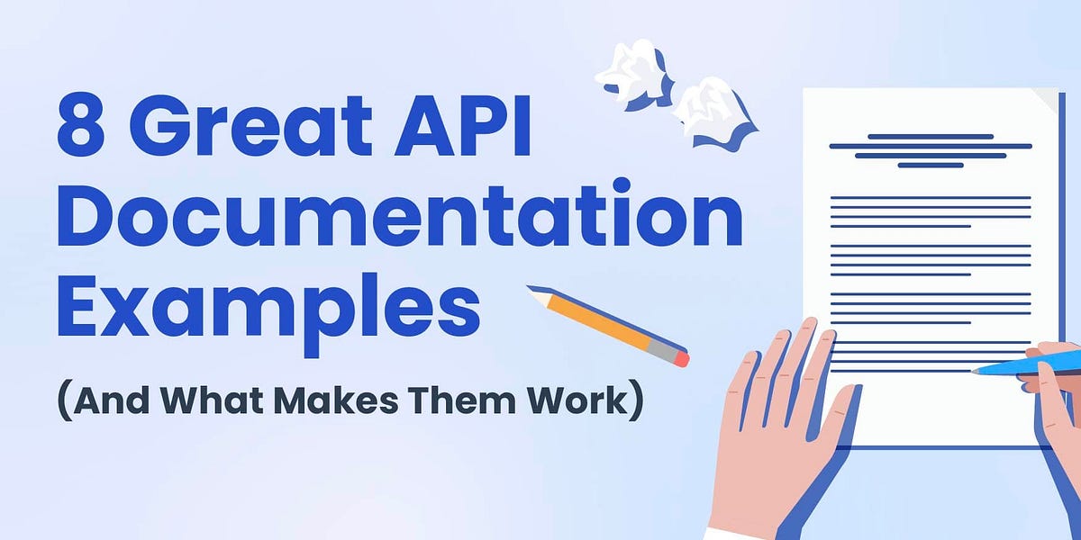 8 Great API Documentation Examples (And What Makes Them Work) | by ...