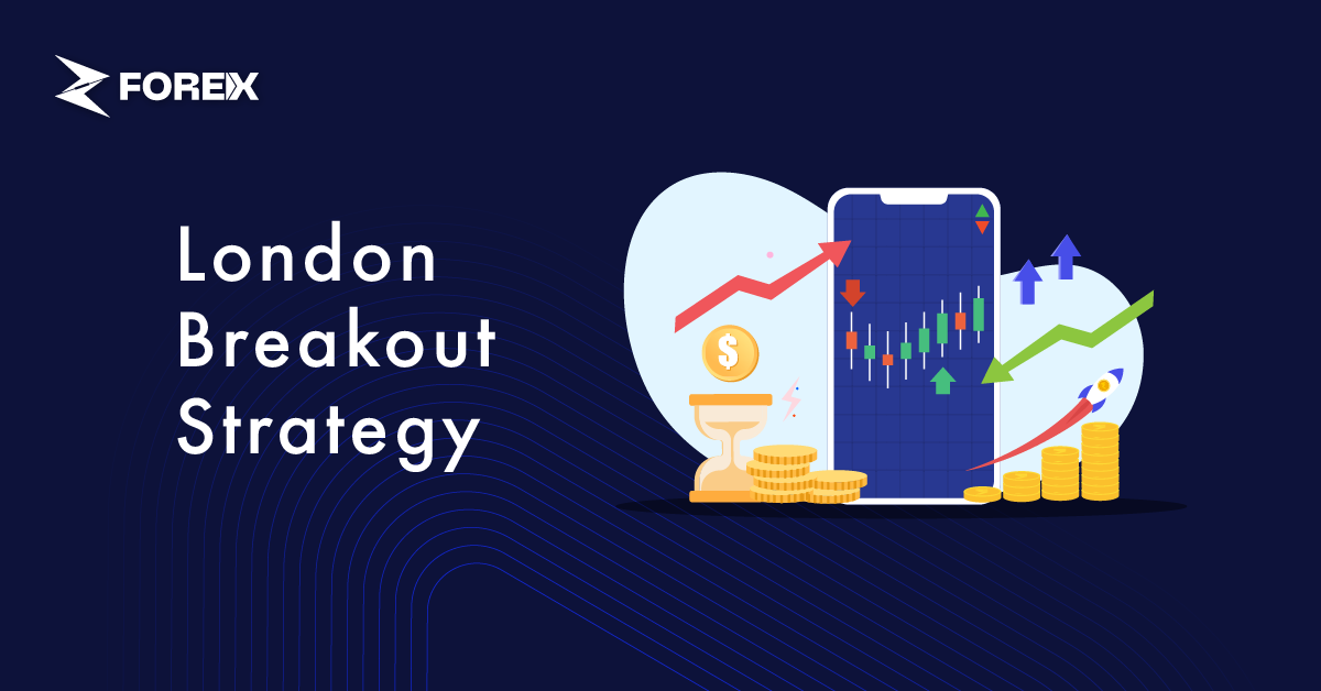 London Breakout Strategy: Definition and Usage | by zforexglobal | Oct ...
