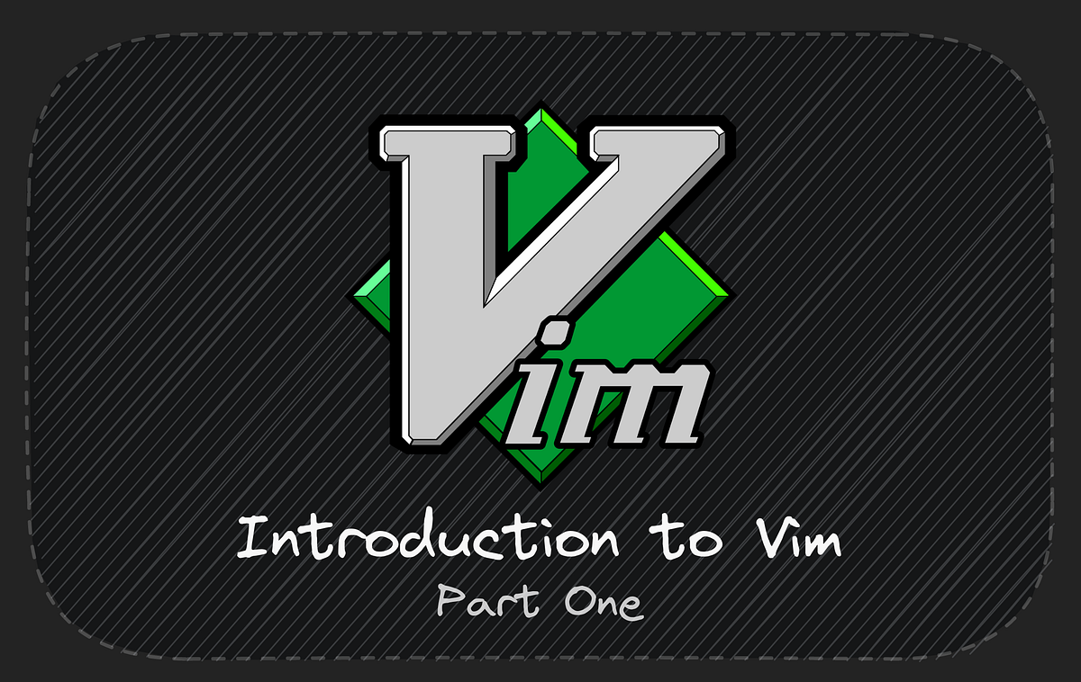Introduction to Vim — Part 1. Get to know why people choose this text… | by Tepes Alexandru | Medium