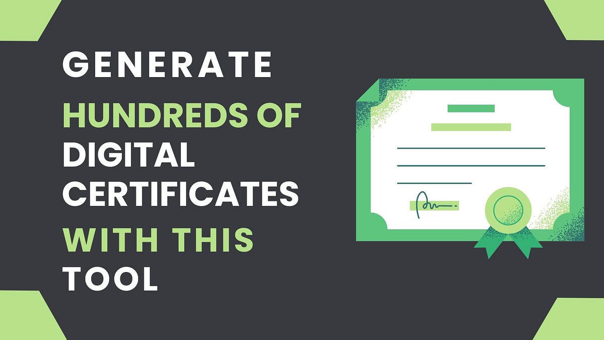 Generate hundreds of digital certificates within a few clicks with this ...
