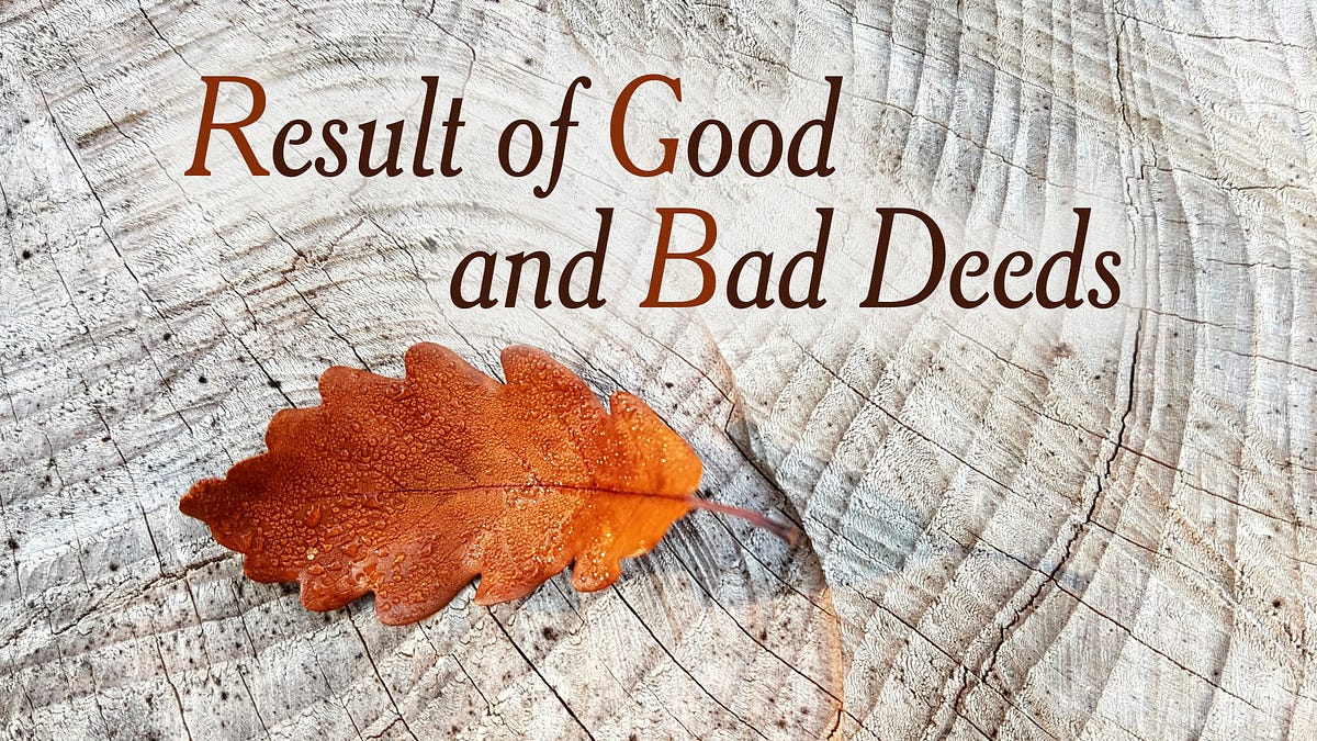 Good Deeds And Bad Deeds Pictures