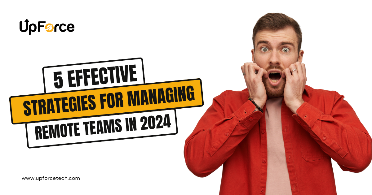 5 Effective Strategies for Managing Remote Teams in 2024 | by ...