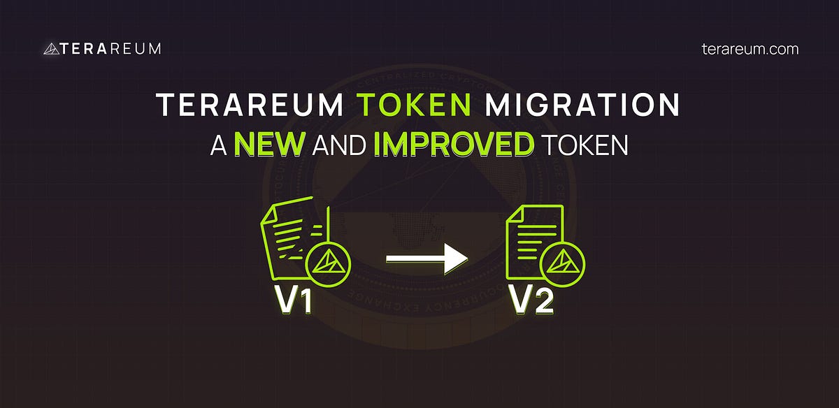 Terareum V1 to V2 Token Migration! | by Terareum | Medium