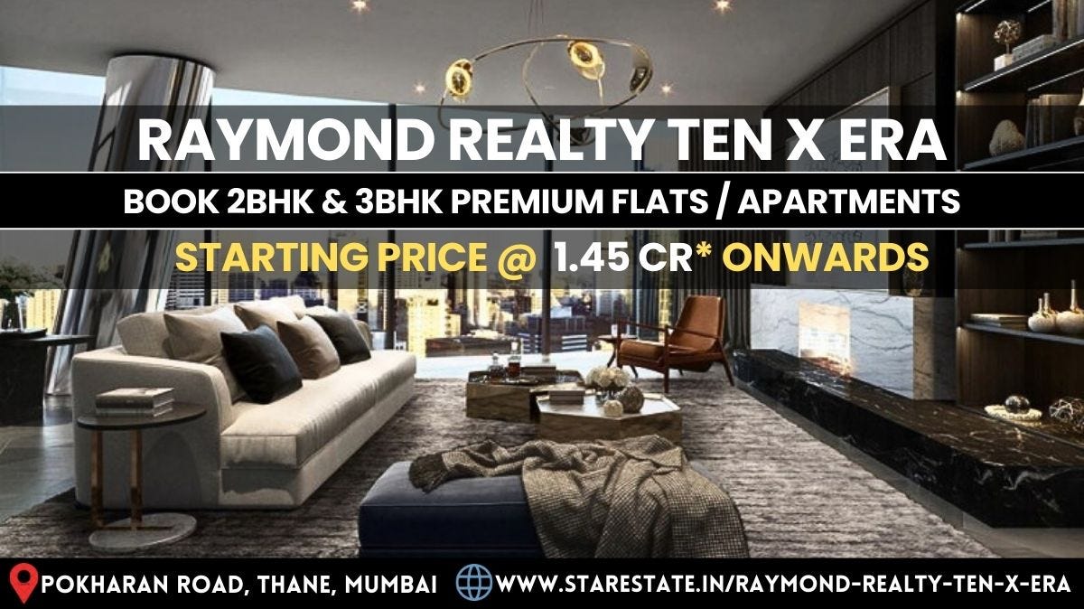 Raymond Realty Ten X Era | Your Dream Home Awaits In Pokharan Road ...