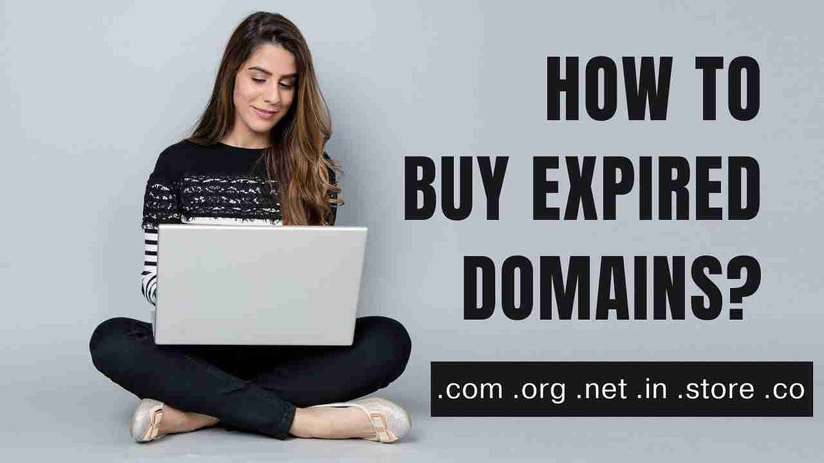 How to Register an Expiry Domain? | by CODEWITHASAD | Medium