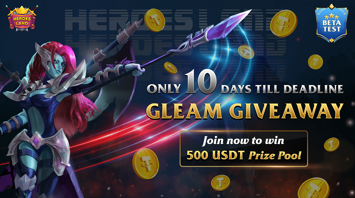 🤝ONLY 10 DAYS TILL DEADLINE — 500 USDT PRIZE POOL OF GLEAM CONTEST ...