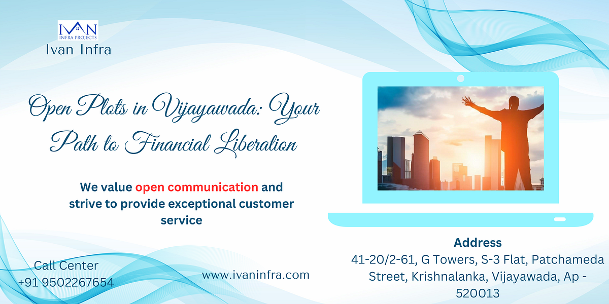 Open Plots in Vijayawada: Your Path to Financial Liberation | by ivan infra projects | Medium