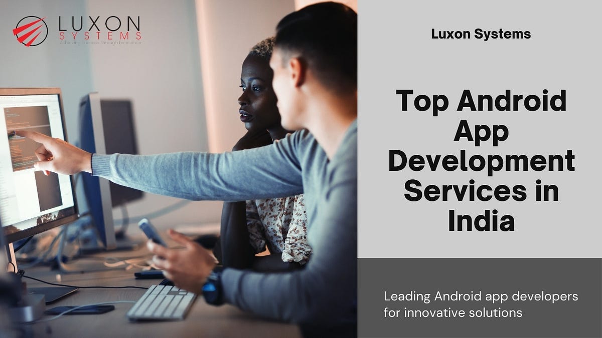 Luxon Systems: Your Premier Mobile App Development Partner in Noida ...