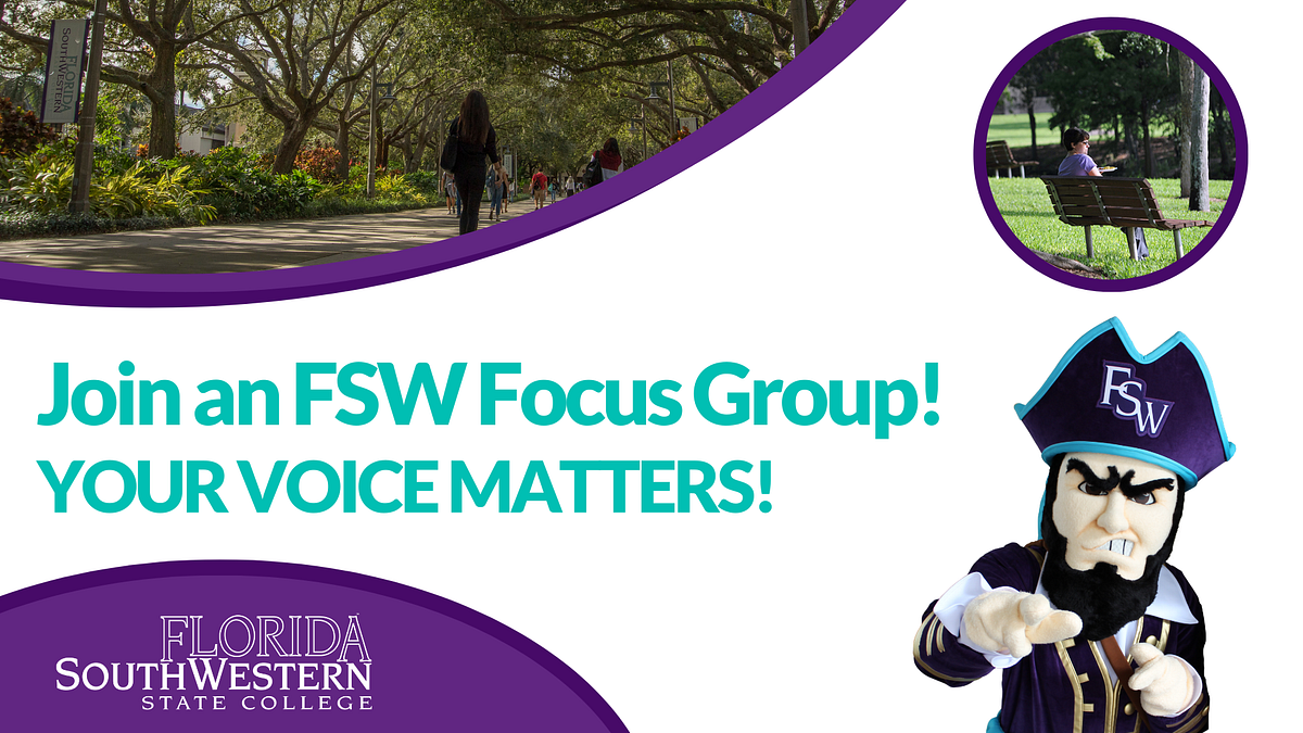 Join an FSW Focus Group! - Florida SouthWestern State College (FSW ...