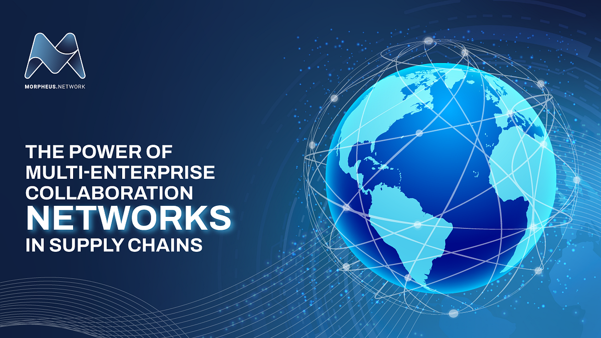 The Power of Multi-Enterprise Collaboration Networks in Supply Chains ...