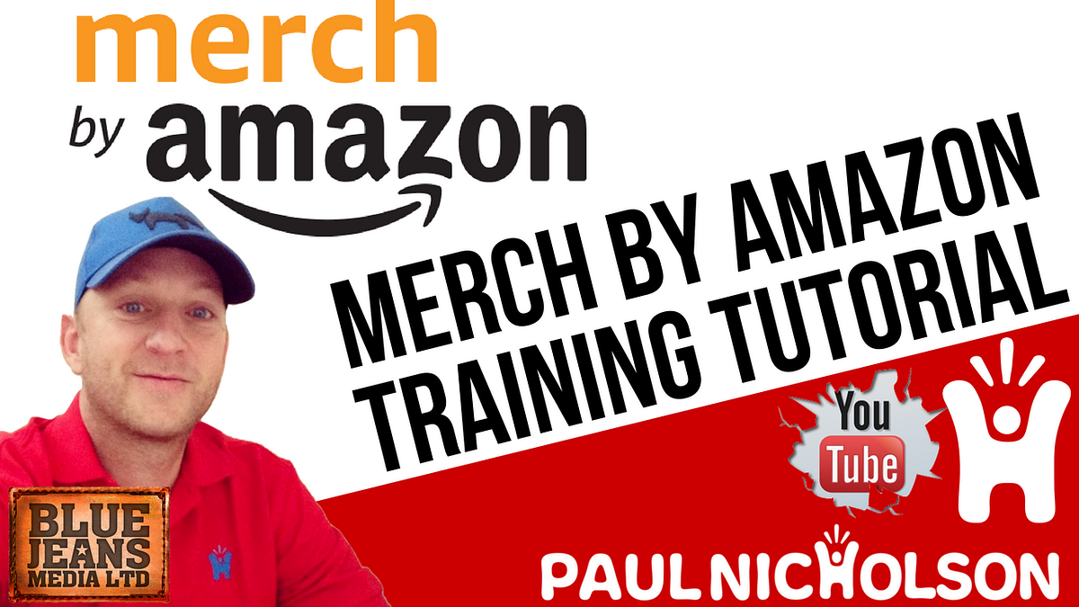 Merch By Amazon Beginner Tutorial Training | by Paul Nicholson | Medium